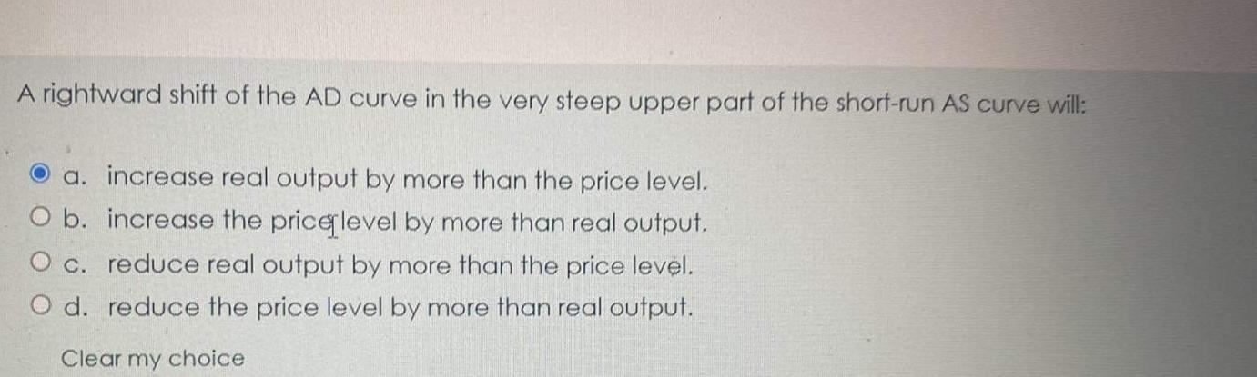Solved A rightward shift of the AD curve in the very steep | Chegg.com