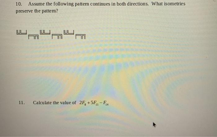 Solved 10. Assume the following pattern continues in both | Chegg.com