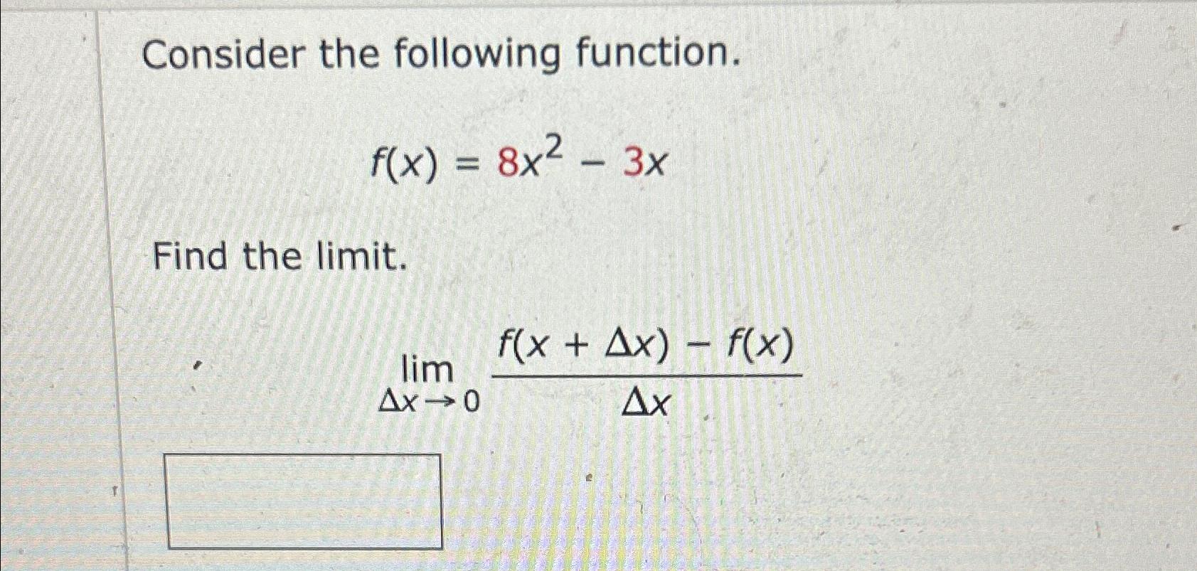 Solved Consider the following function.f(x)=8x2-3xFind the | Chegg.com