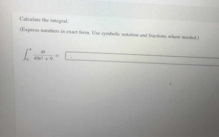 Solved Calculate the integral. (Express numbers in exact | Chegg.com