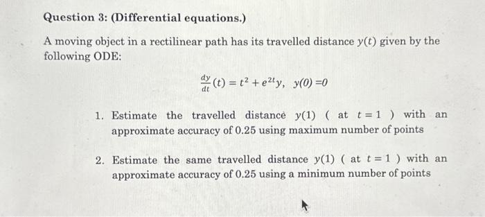 Solved Question 3: (Differential equations.) A moving object | Chegg.com