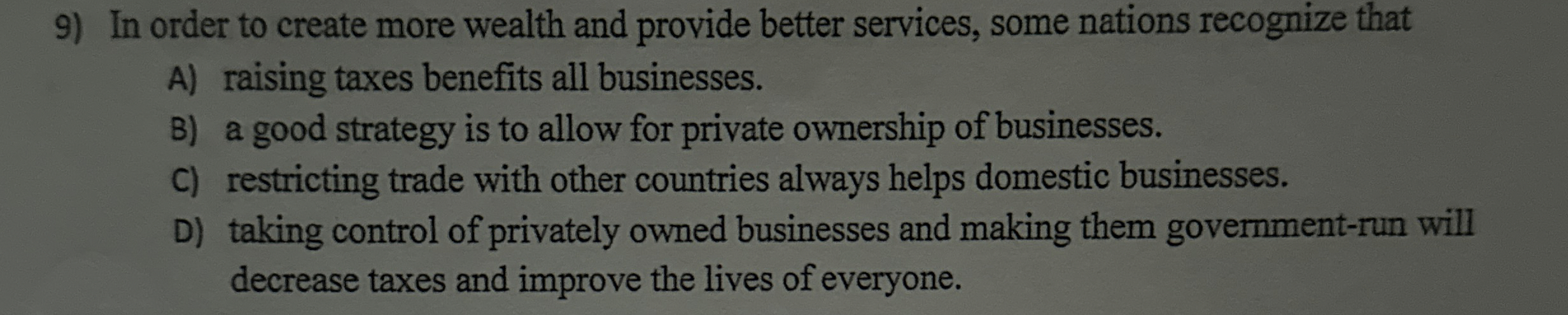 Solved In order to create more wealth and provide better | Chegg.com