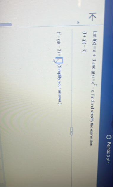 Solved Points: 0 ﻿of 1Let f(x)=x 3 ﻿and g(x)=x2-x. ﻿Find and | Chegg.com