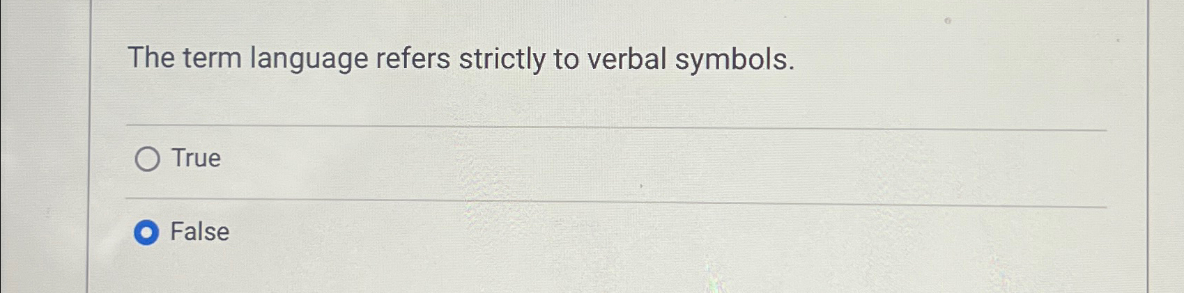 Solved The term language refers strictly to verbal | Chegg.com