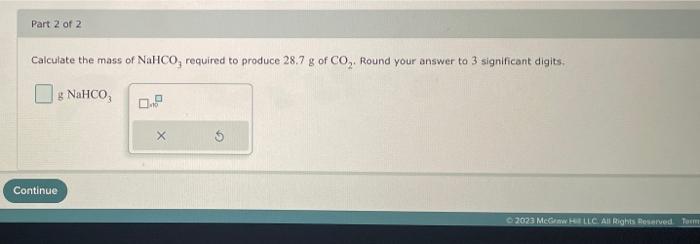 Solved Part 2 of 2 Calculate the mass of NaHCO3 required to | Chegg.com