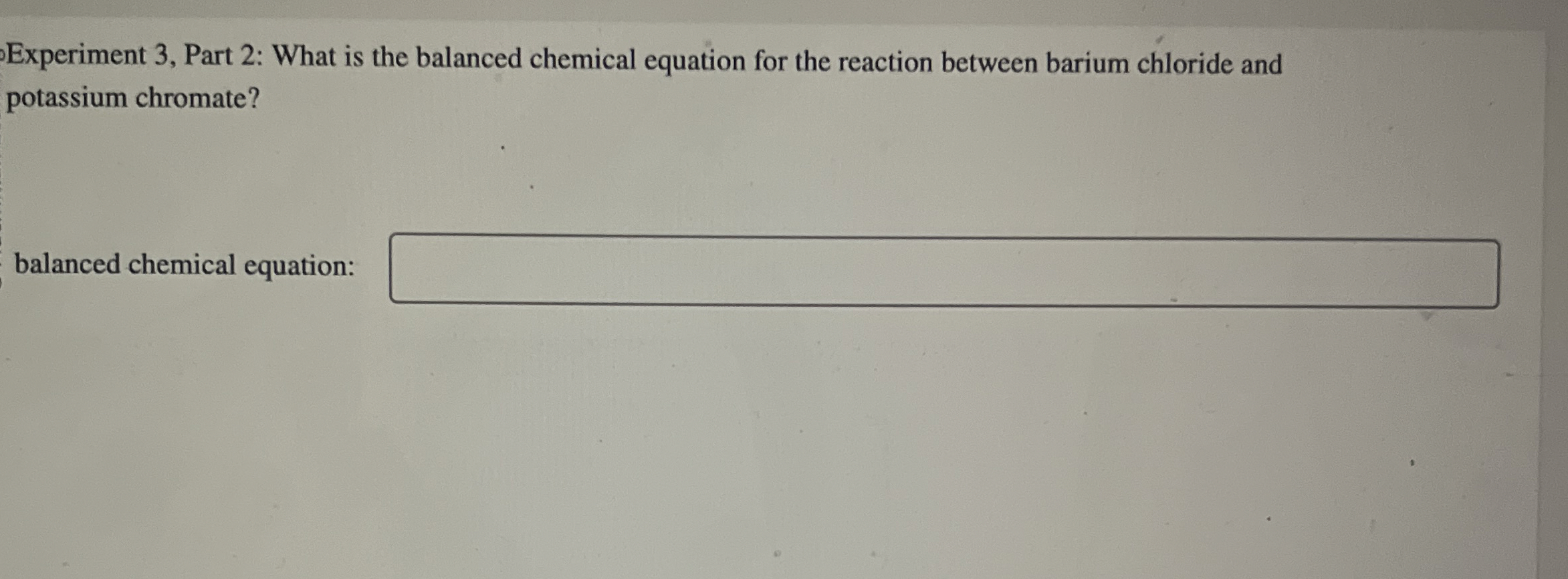 Solved Experiment 3, ﻿Part 2: What is the balanced chemical | Chegg.com