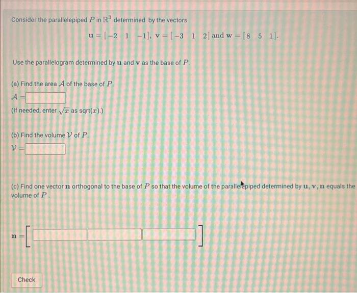 Solved Consider the parallelepiped P in R3 determined by the | Chegg.com