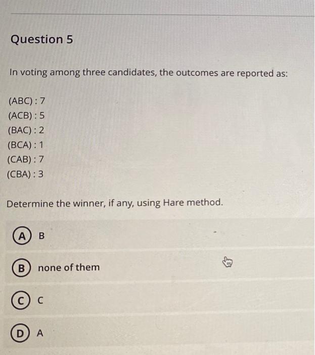 Solved In voting among three candidates, the outcomes are | Chegg.com