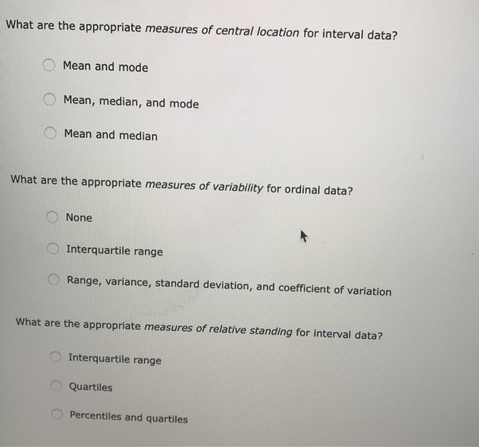 Solved What are the appropriate measures of central location | Chegg.com