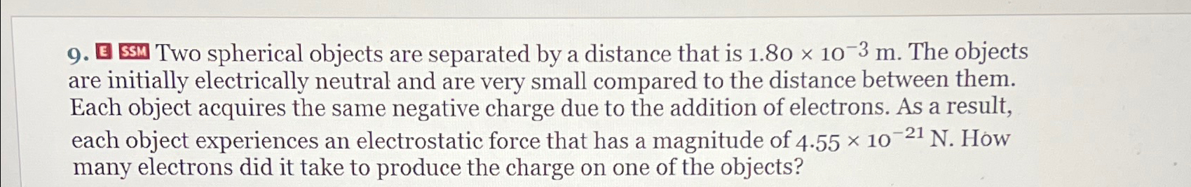 Solved I ISIM Two spherical objects are separated by a | Chegg.com