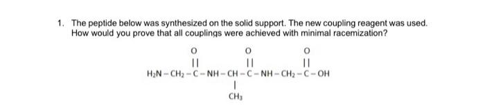 Solved The peptide below was synthesized on the solid | Chegg.com