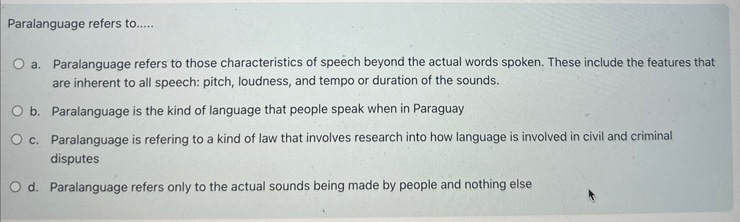 Solved Paralanguage refers to.....a. ﻿Paralanguage refers to | Chegg.com