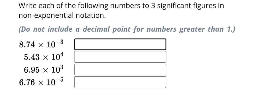 Solved Write each of the following numbers to 3 significant | Chegg.com