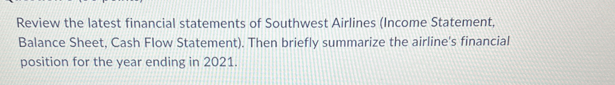 Solved Review the latest financial statements of Southwest | Chegg.com