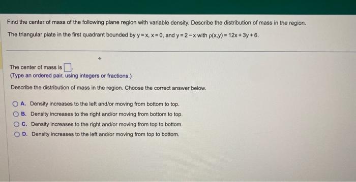 Solved Find the center of mass of the following plane region | Chegg.com