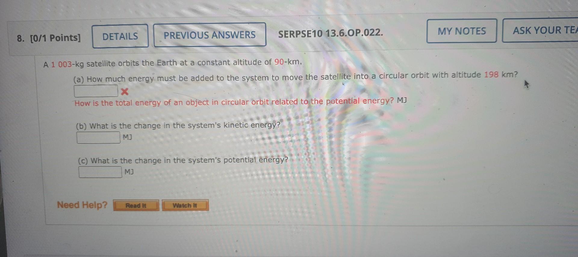 Solved A 1003−kg satellite orbits the Earth at a constant | Chegg.com