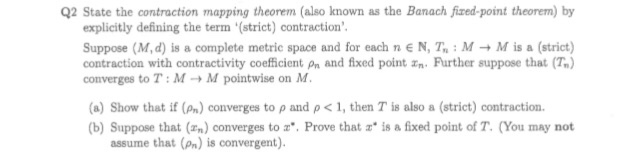 Solved Q2 State the contraction mapping theorem (also known | Chegg.com