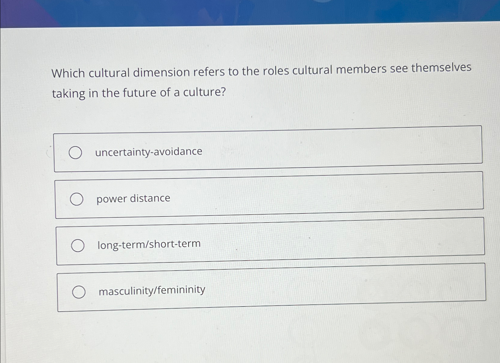 Solved Which cultural dimension refers to the roles cultural | Chegg.com