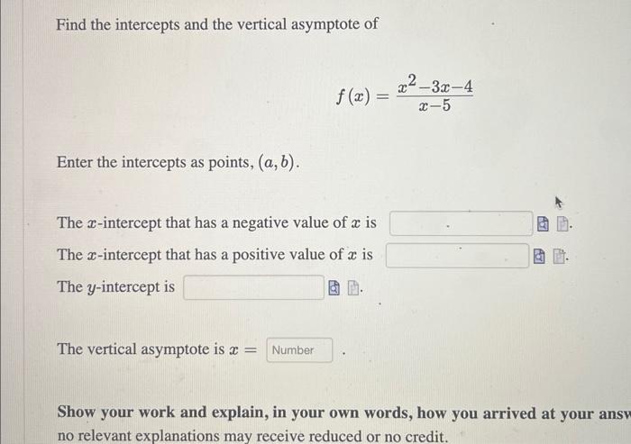 Solved Find the intercepts and the vertical asymptote of | Chegg.com