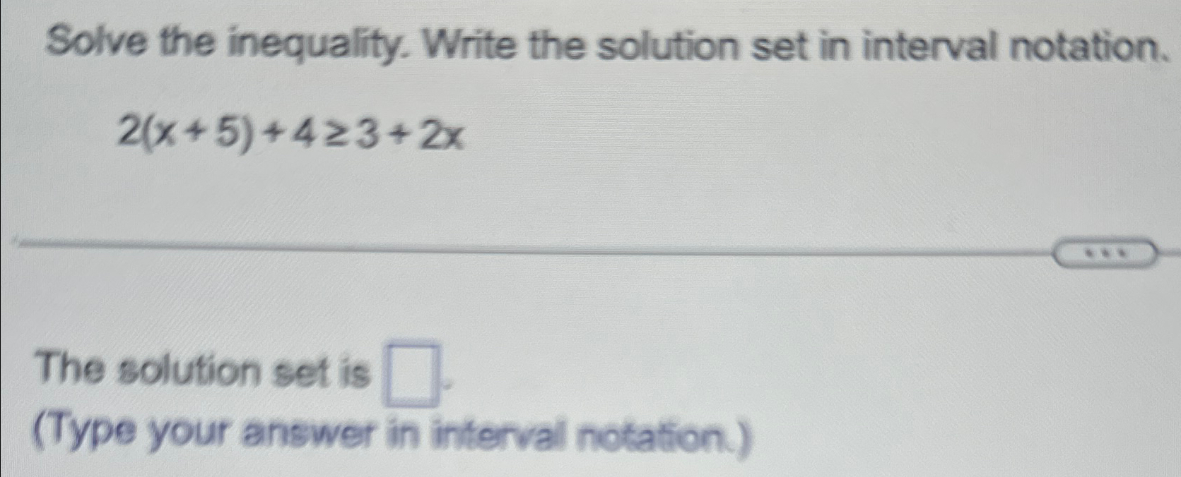 Solved Solve the inequality. Write the solution set in | Chegg.com