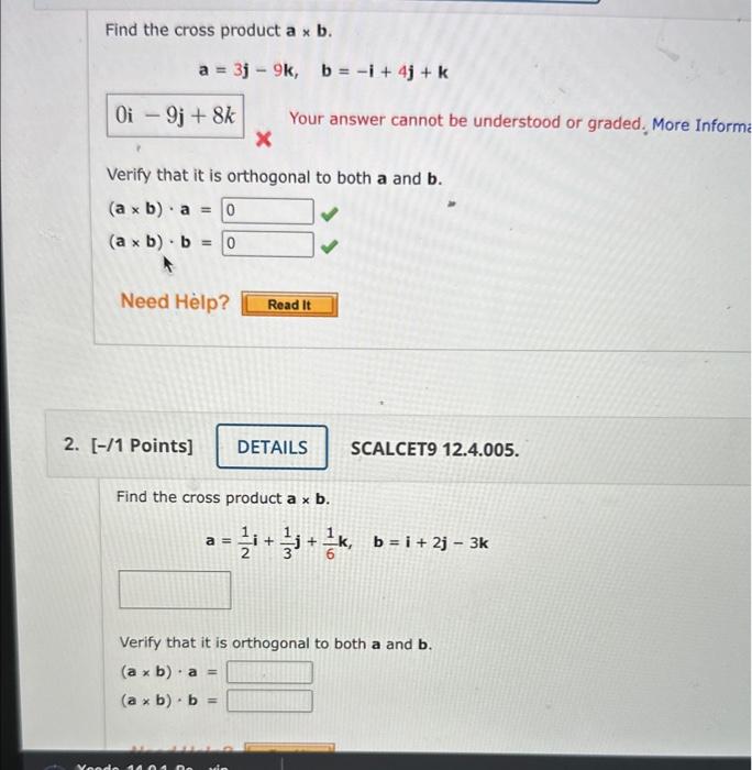 Solved Find the cross product a×b. a=3j−9k,b=−i+4j+k Your | Chegg.com