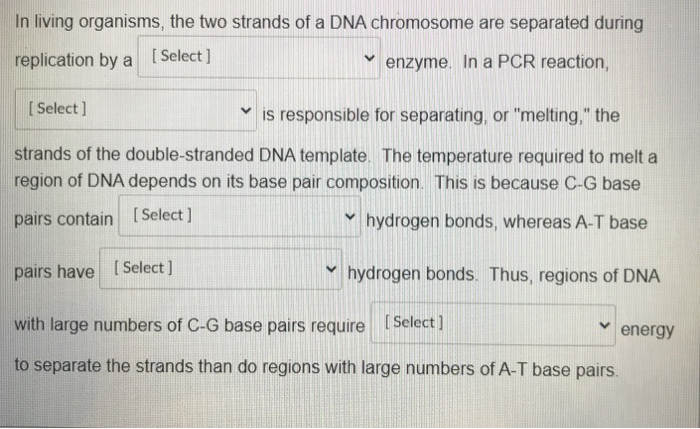 Solved In living organisms, the two strands of a DNA | Chegg.com