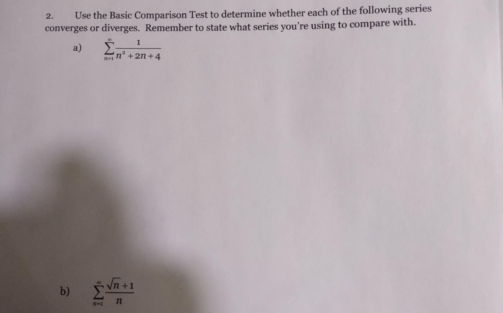 Solved 2. Use the Basic Comparison Test to determine whether | Chegg.com