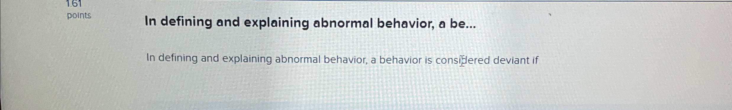 Solved In defining and explaining abnormal behavior, a | Chegg.com