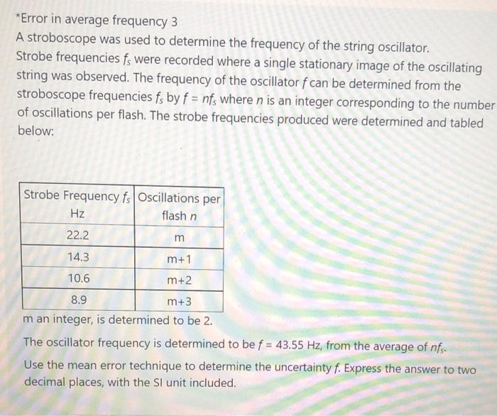 Solved *Error in average frequency 3 A stroboscope was used | Chegg.com