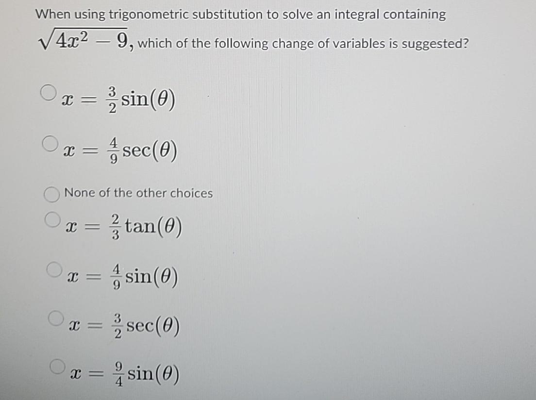Solved When using trigonometric substitution to solve an | Chegg.com
