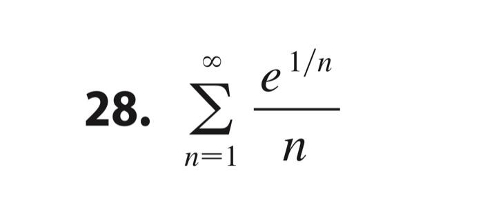 Solved 28. ∑n=1∞ne1/n | Chegg.com