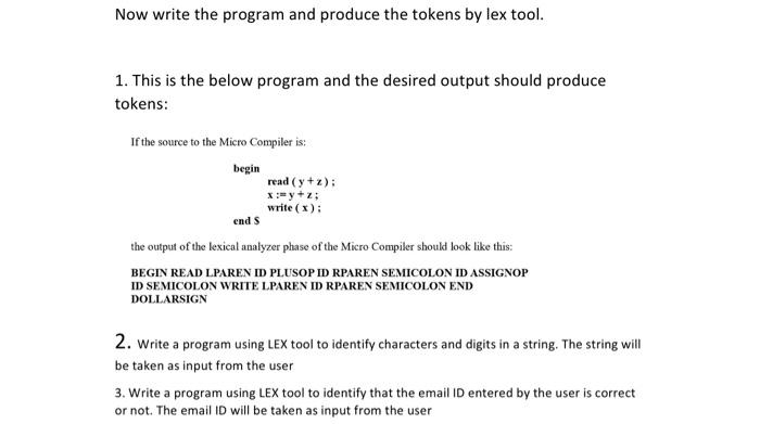 Solved Now write the program and produce the tokens by lex | Chegg.com Solved Now write the program and produce the tokens by lex | Chegg.com