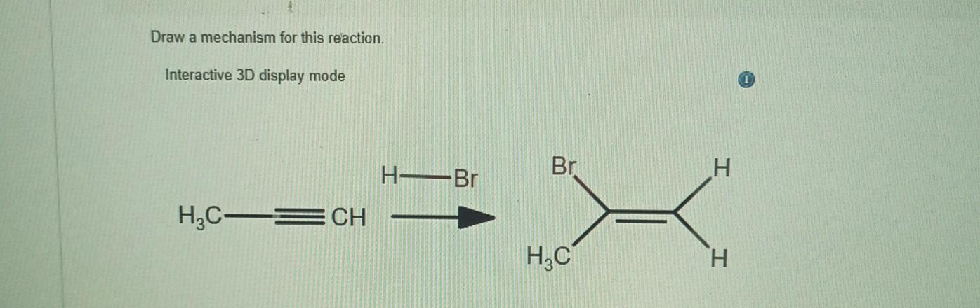 Solved Draw a mechanism for this reaction. Interactive 3D | Chegg.com