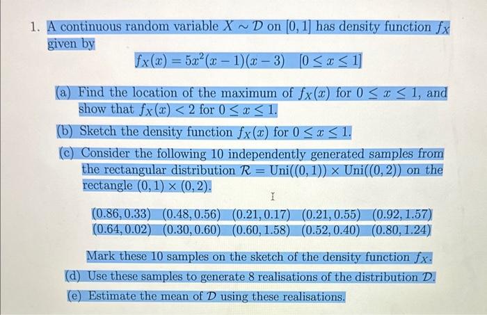 Solved A continuous random variable X∼D on [0,1] has density | Chegg.com