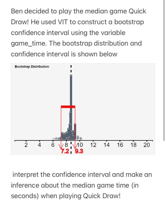 Solved Ben decided to play the median game Quick Draw! He | Chegg.com