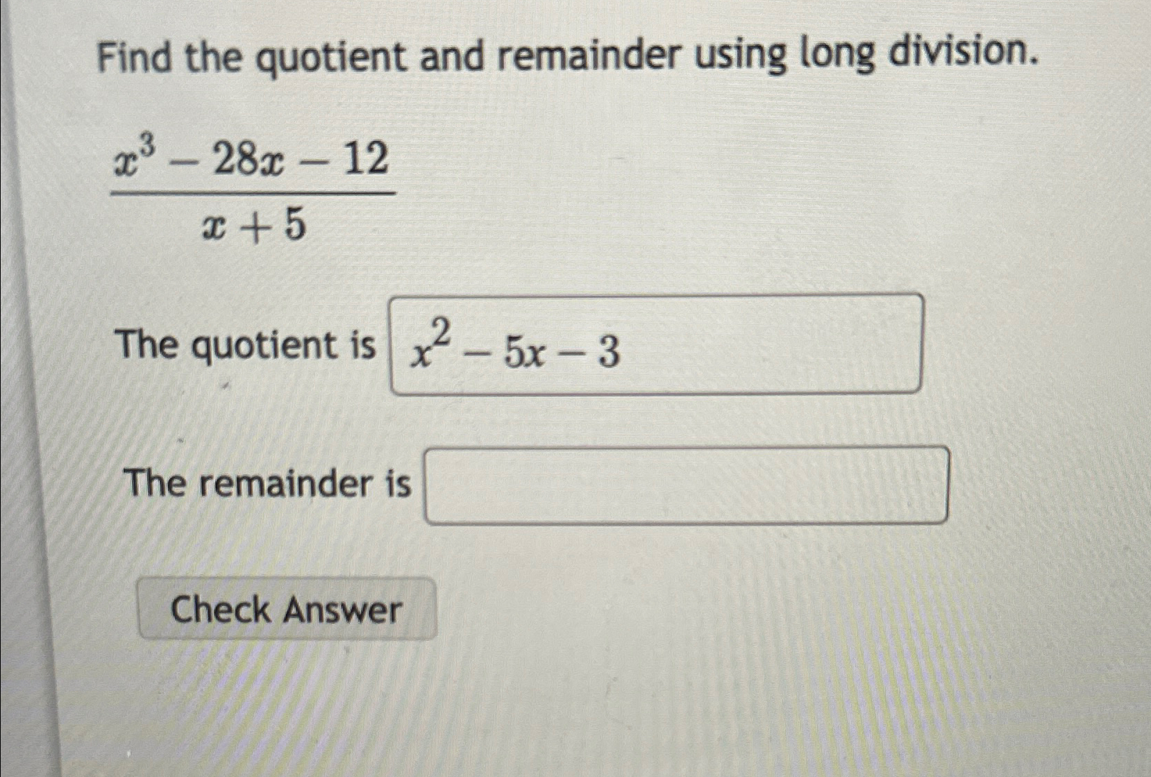 Solved Find the quotient and remainder using long | Chegg.com