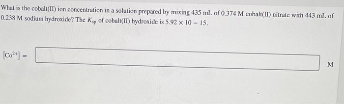 Solved What is the cobalt(II) ion concentration in a | Chegg.com