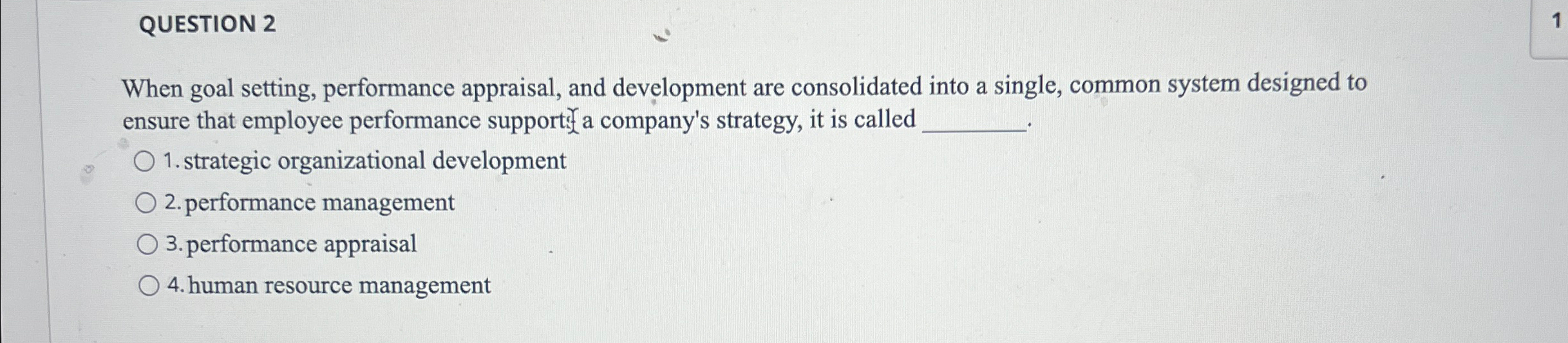 Solved QUESTION 2When goal setting, performance appraisal, | Chegg.com