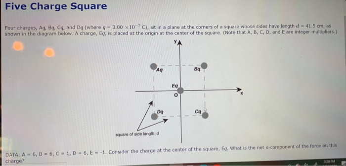 Solved Five Charge Square Four charges, Aq, Bq, Cq, and Dq | Chegg.com