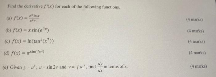 [Solved]: Find the derivative ( f^{ prime}(x) ) for each