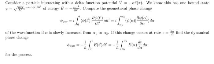 Solved Consider a particle interacting with a delta function | Chegg.com