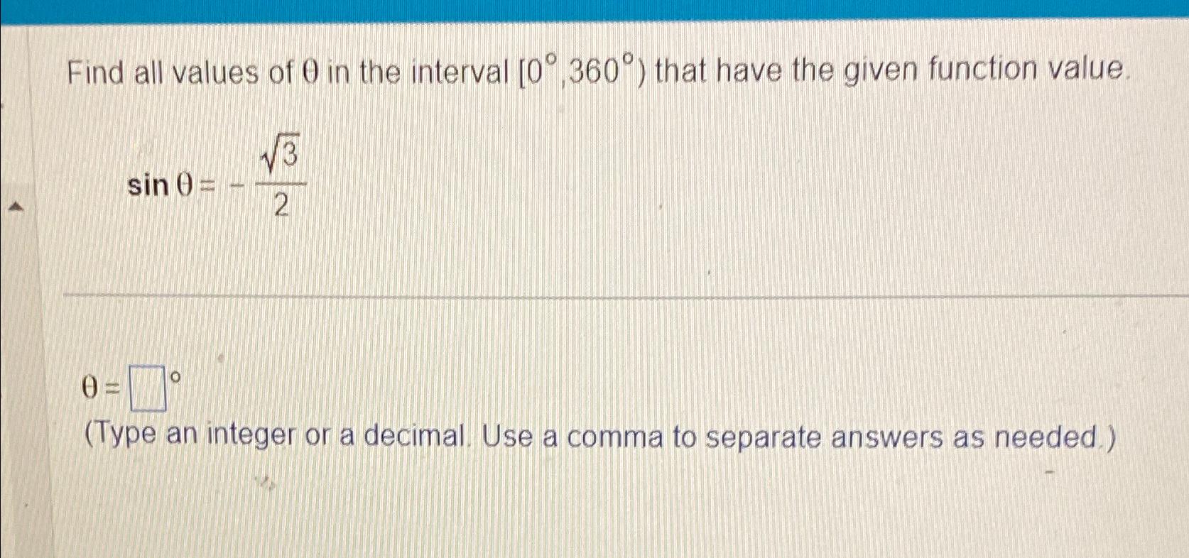 Solved Find all values of θ ﻿in the interval [0°,360°) ﻿that | Chegg.com