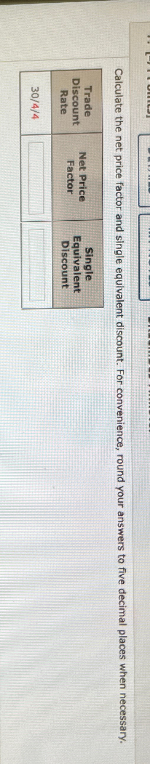 Solved Calculate the net price factor and single equivalent | Chegg.com