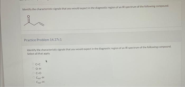 Solved Identify the characteristic signals that you would | Chegg.com