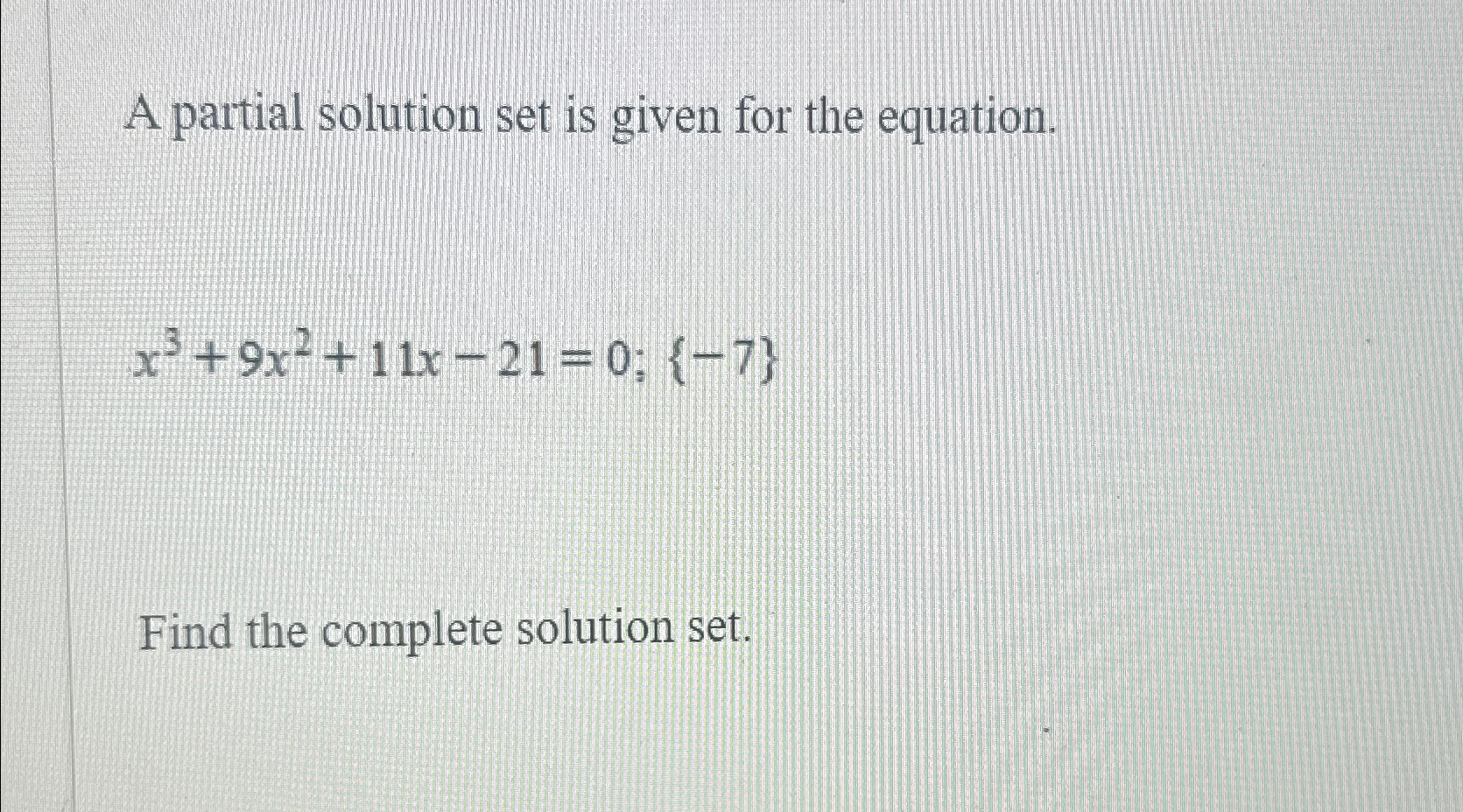 Solved A partial solution set is given for the | Chegg.com