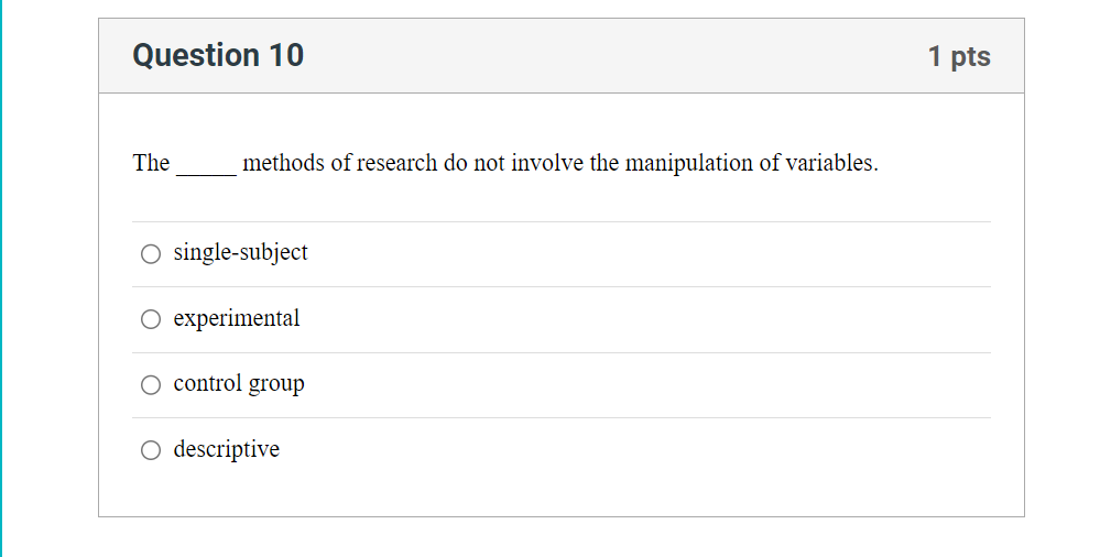 Solved Question 10Themethods of research do not involve the | Chegg.com