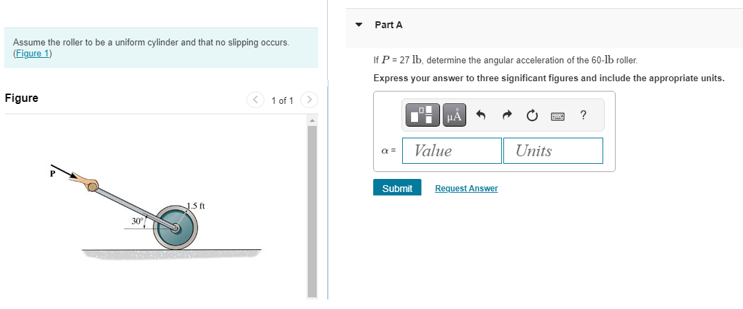 Solved Part AAssume the roller to be a uniform cylinder and | Chegg.com