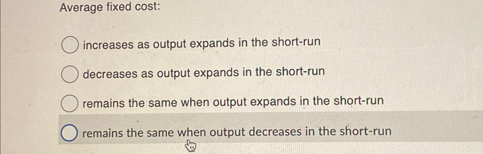 Solved Average fixed cost:increases as output expands in the | Chegg.com