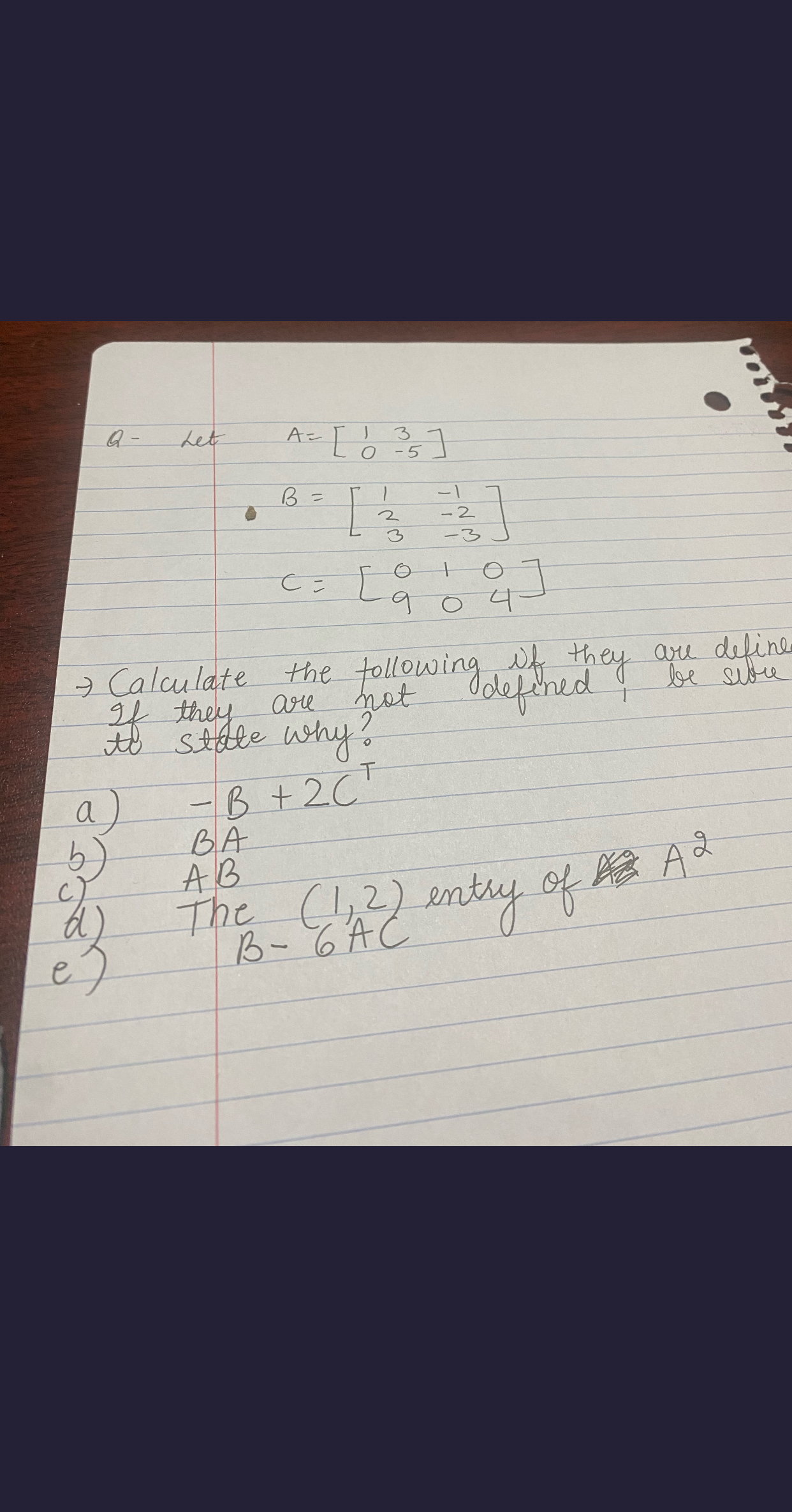 Q- ﻿Let A=[130-5]B=[1-1-2-3]332C=[01004]9→ ﻿Calculate | Chegg.com