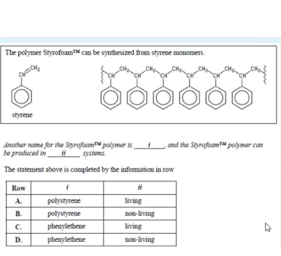 Solved The polymer Styrofoam ?rM ﻿can be synthesized from | Chegg.com